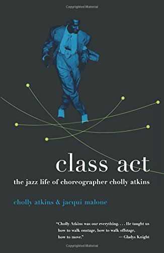 『Class Act: The Jazz Life of Choreographer Cholly - 読書メーター