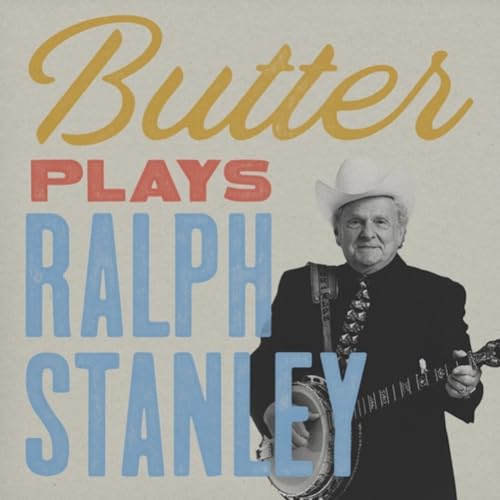 Play Butter Plays Ralph Stanley by Hot Buttered Rum on Amazon Music