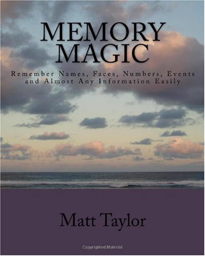 Amazon.co.jp: Memory Magic: Remember Names, Faces, Numbers, Events and ...