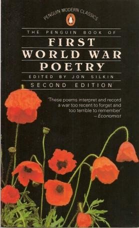 THE PENGUIN BOOK OF FIRST WORLD WAR POETRY (MODERN CLASSICS): ED. JON ...