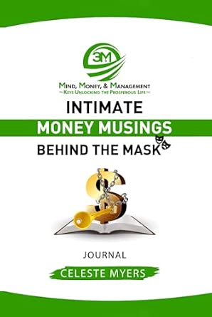 3M Intimate Money Musings: Behind the Mask: Myers, Celeste: Amazon.com ...