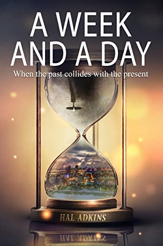 Amazon.com: A Week and a Day eBook : Adkins, Hal: Kindle Store