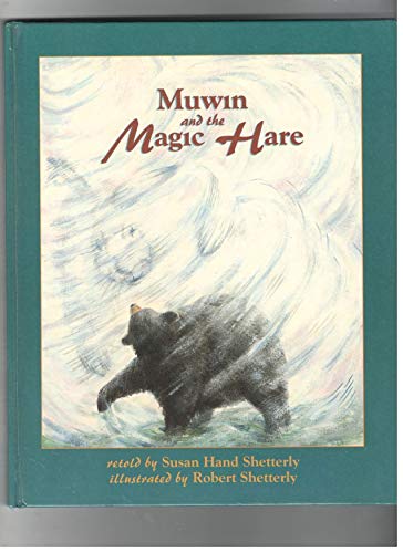 Muwin and the Magic Hare: Shetterly: 9780689316999: Amazon.com: Books