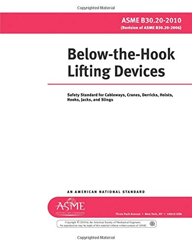 ASME B30.20-2010: Below-the-Hook Lifting Devices - Safety Standard for ...