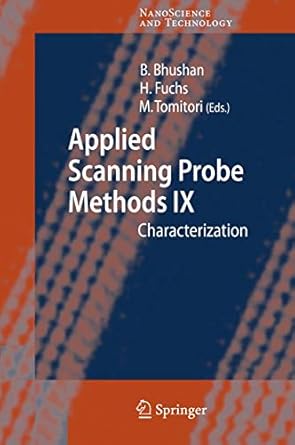 Applied Scanning Probe Methods IX: Characterization (NanoScience and ...