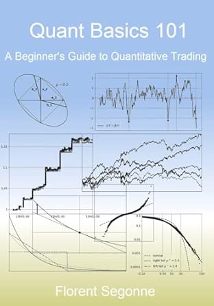 Amazon.com: Quant Basics 101: A Beginner's Guide To Quantitative Trading: 9798361936045: Segonne ...
