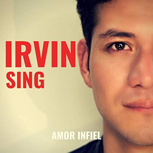 Play Amor Infiel by Irvin Sing on Amazon Music