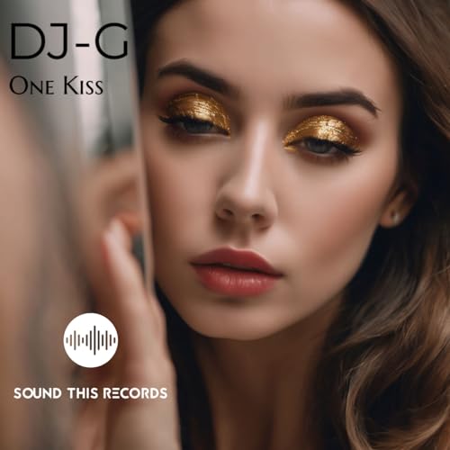 Écouter One Kiss par DJ-G sur Amazon Music Unlimited