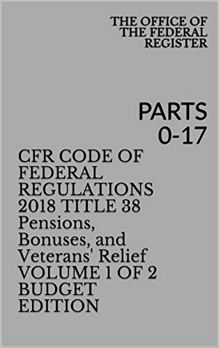 Amazon | CFR CODE OF FEDERAL REGULATIONS 2018 TITLE 38 Pensions ...