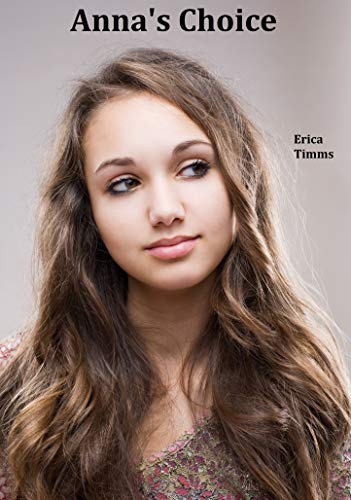 Anna's Choice - Kindle edition by Timms, Erica. Literature & Fiction ...