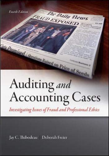 Auditing and Accounting Cases: Investigating Issues of Fraud and ...