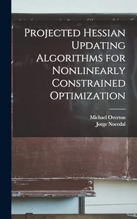 Projected Hessian Updating Algorithms for Nonlinearly Constrained ...