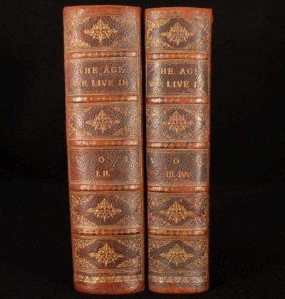 The Age We Live In: A History of the Ninteenth Century, from the Peace ...