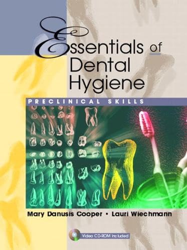 Essentials of Dental Hygiene: Preclinical Skills: 9780130941046 ...