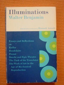 Illuminations. Edited and with an introduction by Hannah Arendt ...