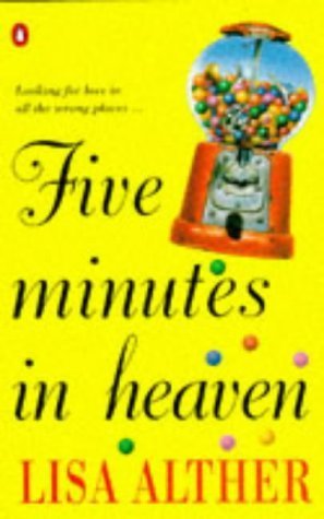 Five Minutes in Heaven: Lisa Alther: 9780140244519: Amazon.com: Books