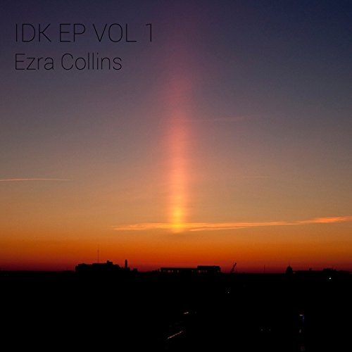 Amazon.com: IDK VOL 1 - EP : Ezra Collins: Digital Music