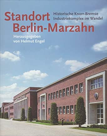 Standort Berlin-Marzahn: Historische Knorr-Bremse Industriekomplex Im ...