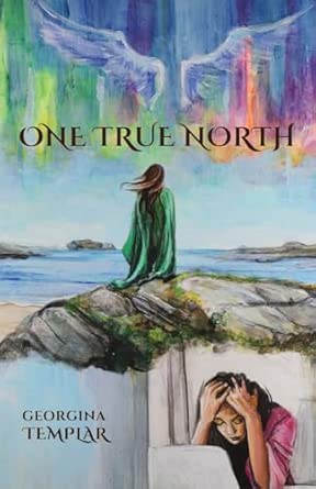 One True North: Templar, Georgina: 9781739371128: Amazon.com: Books