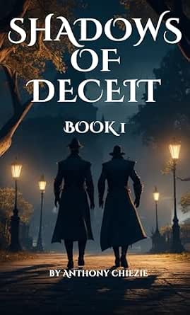 Amazon.com: Shadows of Deceit Book1 eBook : Chiezie, Anthony: Kindle Store