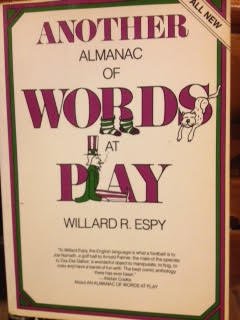 Another Almanac: Words at Play - First 1st Edition: Espry, Willard R ...