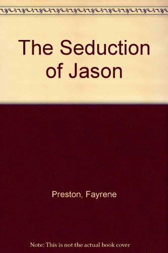The Seduction of Jason: Fayrene Preston: 9780553216226: Amazon.com: Books