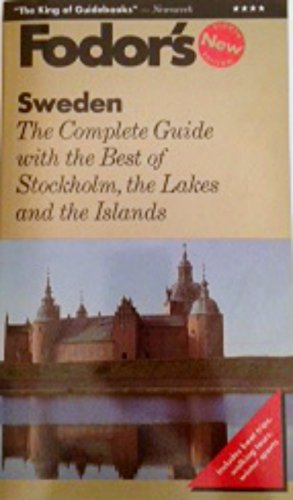 Sweden: The Complete Guide with the Best of Stockholm, the Lakes and ...