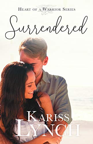 Surrendered (Heart of a Warrior Book 3) - Kindle edition by Lynch ...
