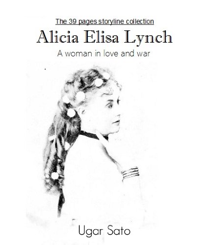 Amazon.com: Alicia Elisa Lynch, a woman in love and war (The 39 pages ...