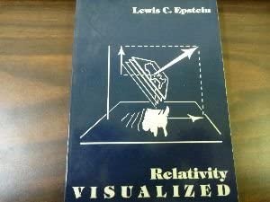 Relativity Visualized [6/28/1983] Lewis Carroll Epstein: Lewis Carroll ...