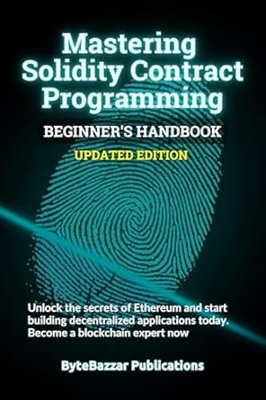 Amazon.com: Mastering Solidity Contract Programming: A Hands-On Guide to Ethereum Blockchain ...