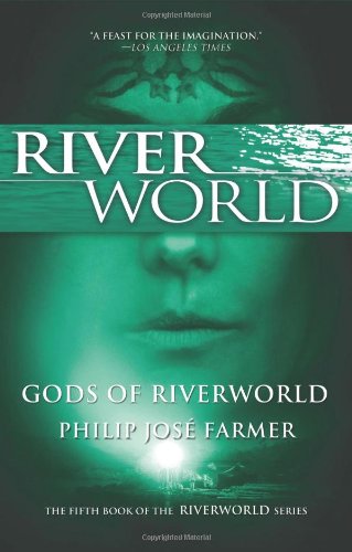 Gods of Riverworld: Farmer, Philip Jose: Amazon.com: Books