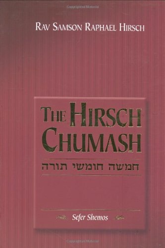 The Hirsch Chumash: Sefer Shemos : The Five Books of the Torah (English ...