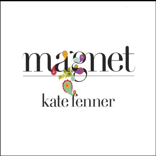 Play Magnet by Kate Fenner on Amazon Music