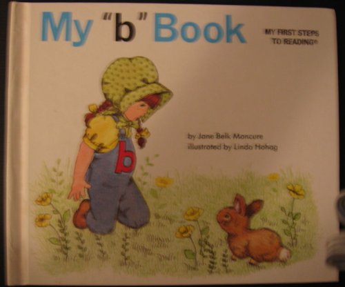 My "b" Book (My First Steps To Reading): Jane Belk Moncure: Amazon.com ...