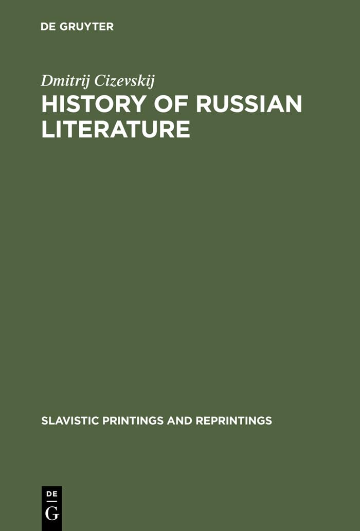 History of Russian Literature: From the Eleventh Century to the End of ...