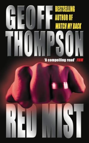 Red Mist: geoff-thompson: 9781840244014: Amazon.com: Books