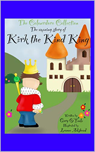 Kirk The Kind King (The Colourdore Collection Book 11) - Kindle edition ...
