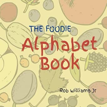 Amazon.com: The Foodie Alphabet Book: All the wonderful flavors across ...