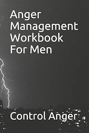 Anger Management Workbook For Men: Amazon.co.uk: Anger, Control ...