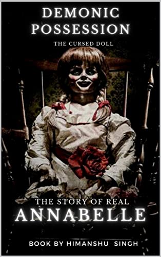 Demonic Possession(ANNABELLE) - Kindle edition by Singh, Himanshu ...