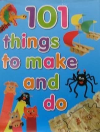101 Things To Make And Do: Various: 9781405471244: Amazon.com: Books
