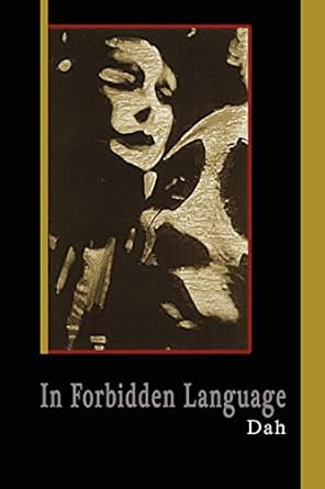 In Forbidden Language: Dah: 9780982874707: Amazon.com: Books