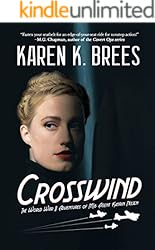 Amazon.com: Whirlwind: The WWII Adventures of MI6 Agent Katrin Nissen eBook : Brees, Karen K ...