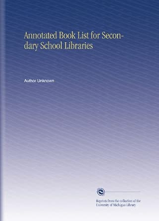 Annotated Book List for Secondary School Libraries: Unknown, Author ...