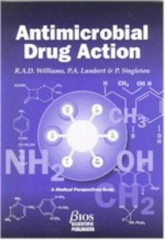Antimicrobial Drug Action (Medical Perspectives (BIOS)): Lambert, Dr ...