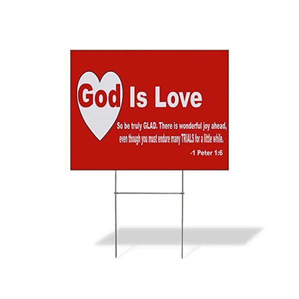 Plastic Weatherproof Yard Sign Bible 1 Peter 1:6 God is Love Christ ...