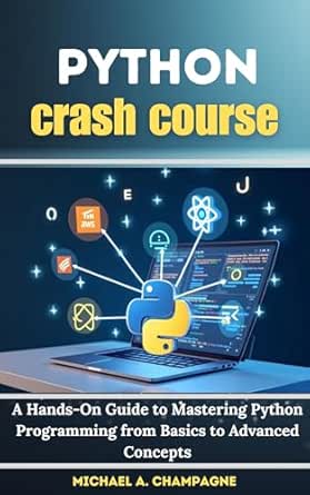 Python crash course: A Hands-On Guide to Mastering Python Programming ...