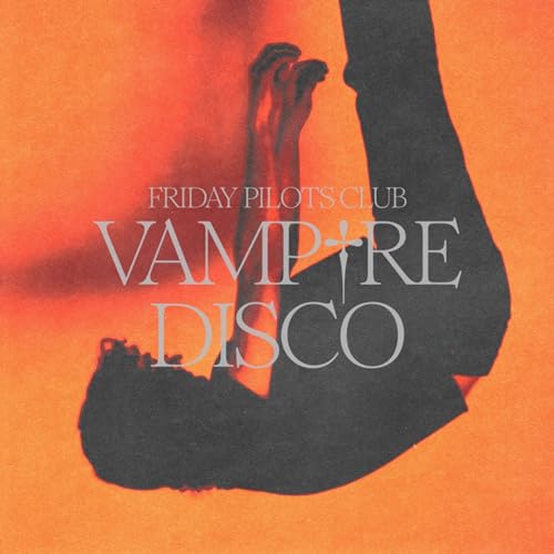 Play Vampire Disco by Friday Pilots Club on Amazon Music