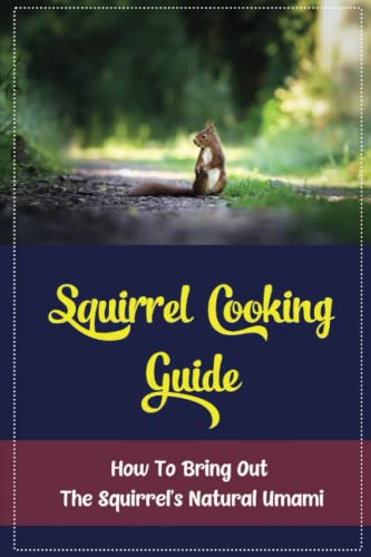 Squirrel Meat: The Unexplored Delicacy and How to Cook It | All Things ...